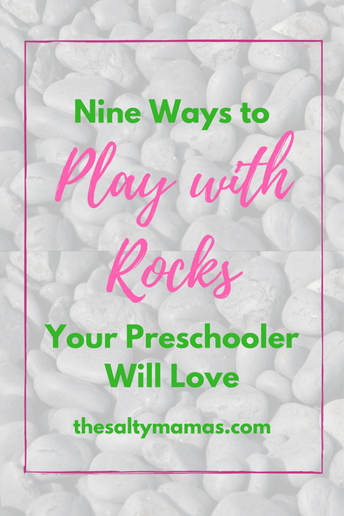 9 Ways to Play with Rocks Outside – The Salty Mamas